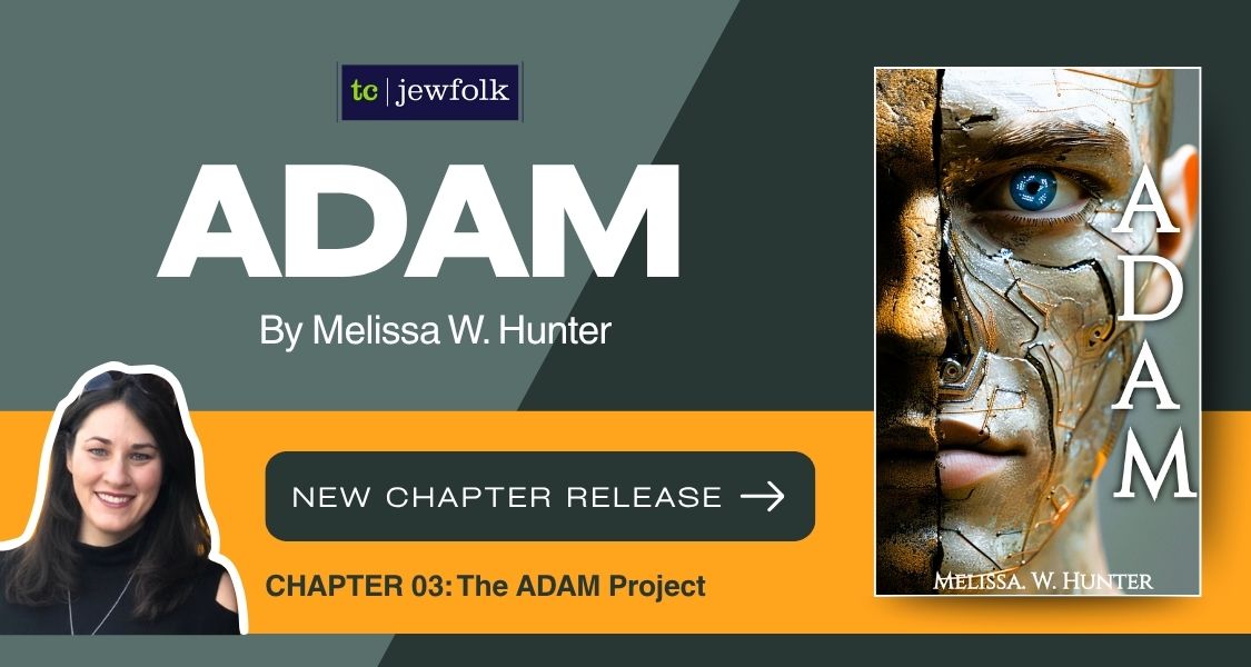 Read Chapter 3 of ADAM: The ADAM Project (A Jewish Fantasy Series) - TC ...